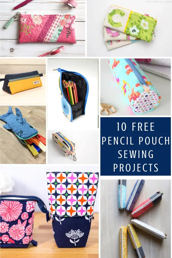 10 Pencil Pouches Patterns for Back to School - Sewing With Scraps