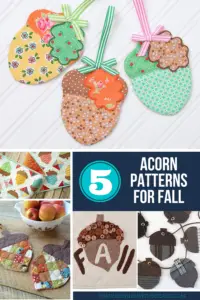 Fall Acorn Sewing Patterns - Sewing With Scraps