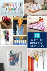 10 Ways to Organize Scissors - Sewing With Scraps