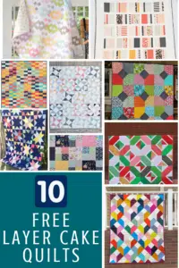 10 Free Layer Cake Quilt Patterns - Sewing With Scraps