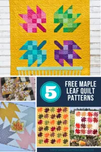 5 Maple Leaf Quilt Patterns - Sewing With Scraps